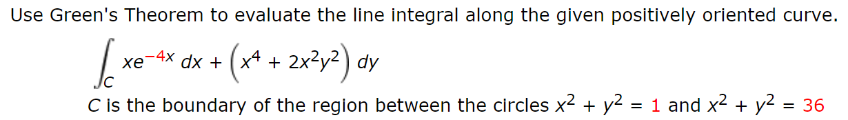Solved Use Green's Theorem to evaluate the line integral | Chegg.com