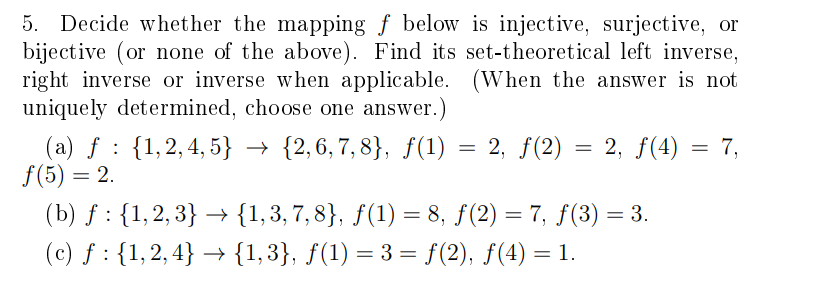 Solved 5. Decide whether the mapping f below is injective, | Chegg.com