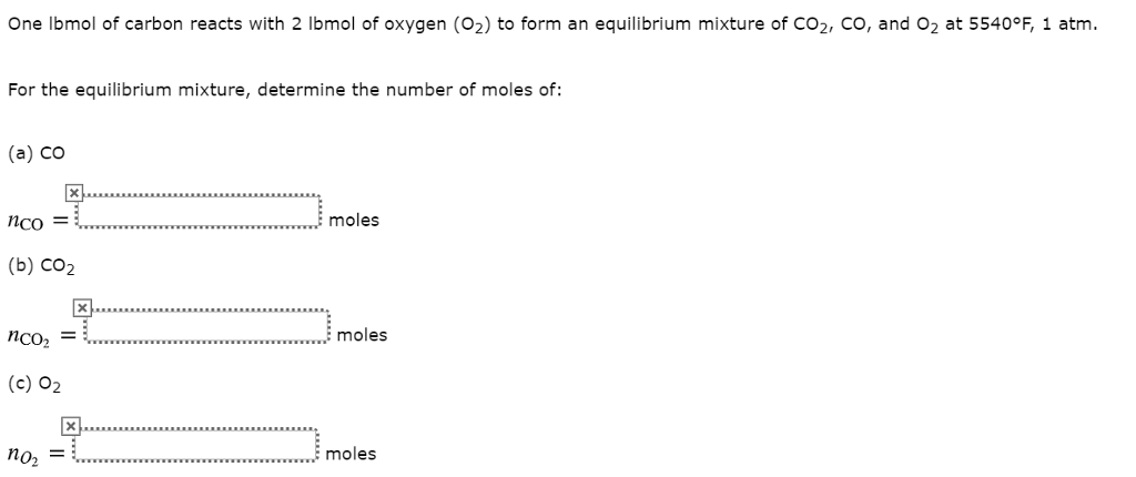 Solved One lomol of carbon reacts with 2 lbmol of oxygen | Chegg.com