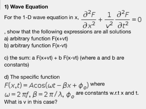 Solved 1 22 1) Wave Equation For the 1-D wave equation in x, | Chegg.com