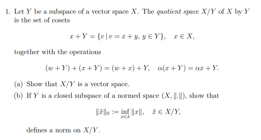 Solved 1. Let Y be a subspace of a vector space X. The | Chegg.com