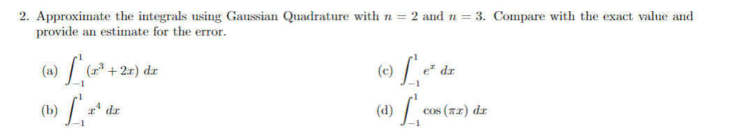 Solved 2. Approximate the integrals using Gaussian | Chegg.com