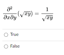 Solved ∂x∂y∂2(xy)=xy1 True FalseIf f(x,y)=x2+y2−10, then | Chegg.com