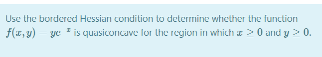 Solved Use the bordered Hessian condition to determine | Chegg.com