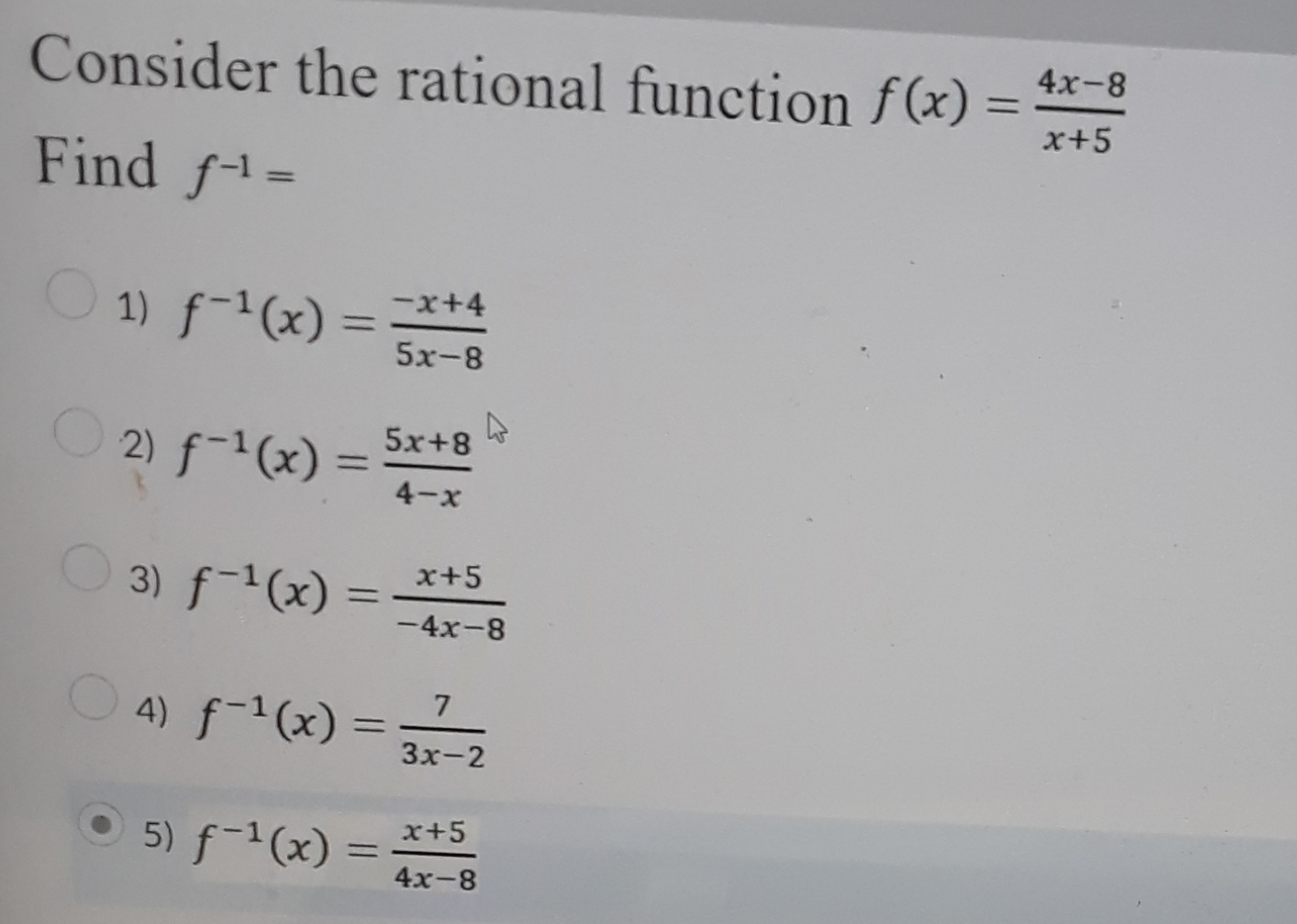 Solved Consider The Rational Function F X X 54x−8 Find F−1