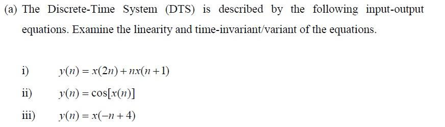 Solved (a) The Discrete-Time System (DTS) is described by | Chegg.com