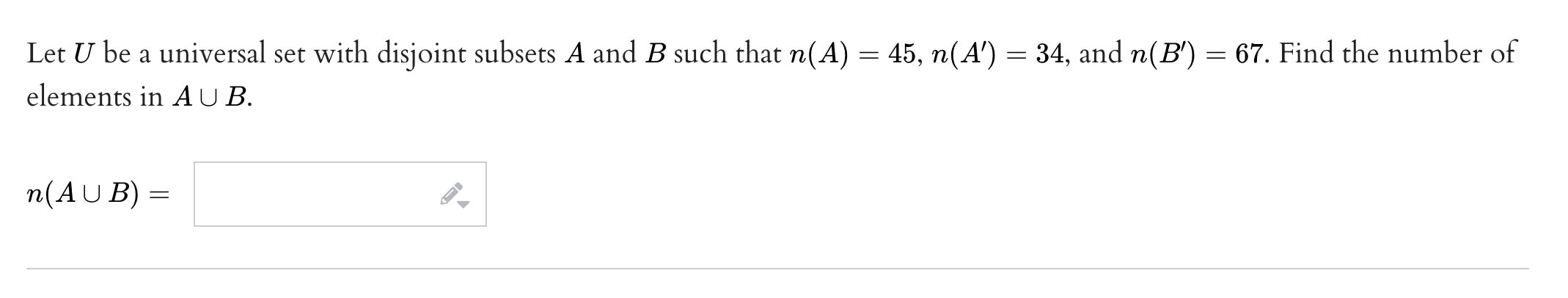 Solved Let U be a universal set with disjoint subsets A and | Chegg.com