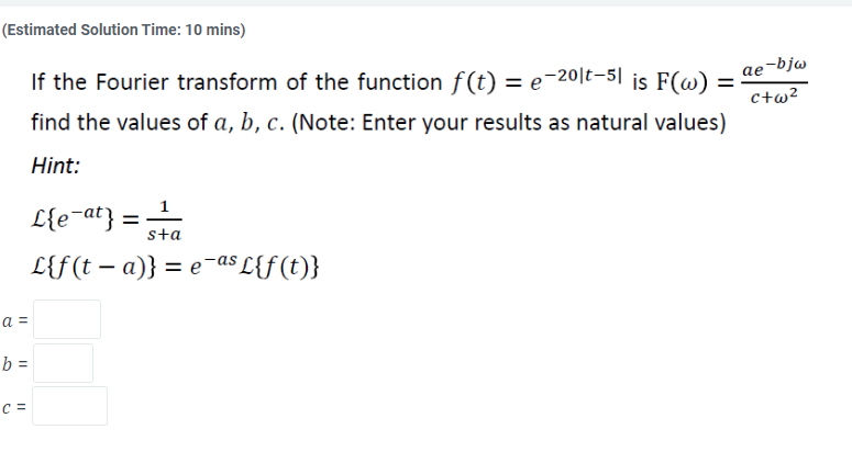 Solved (Estimated Solution Time: 10 mins) If the Fourier | Chegg.com