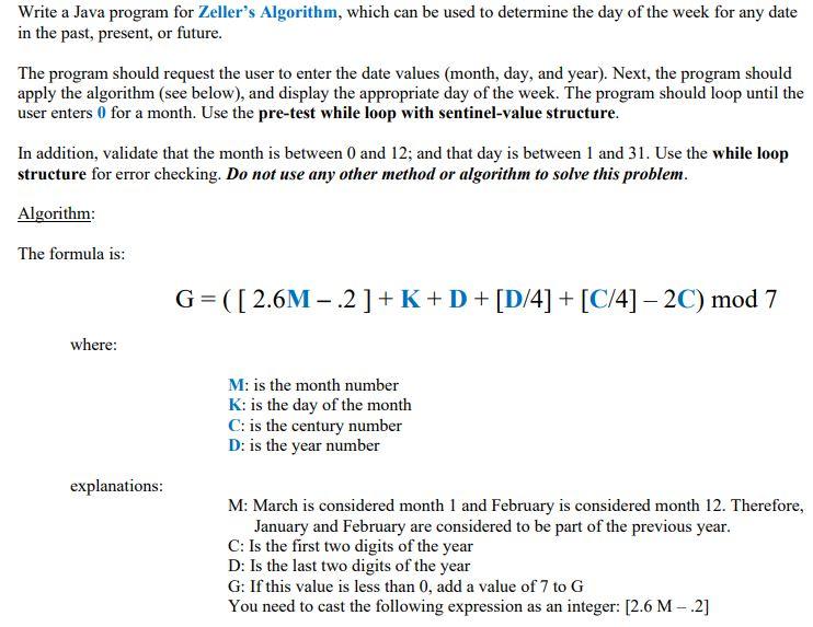 Solved Write a Java program for Zeller's Algorithm, which | Chegg.com