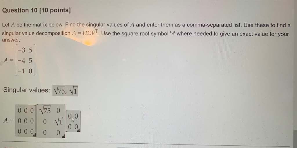 Solved Question 10 [10 points] Let A be the matrix below. | Chegg.com