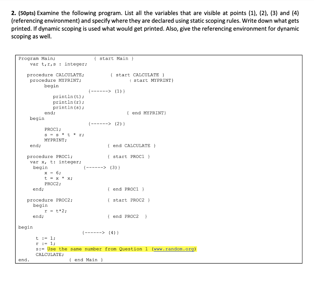 Solved 2. (50pts) Examine the following program. List all | Chegg.com