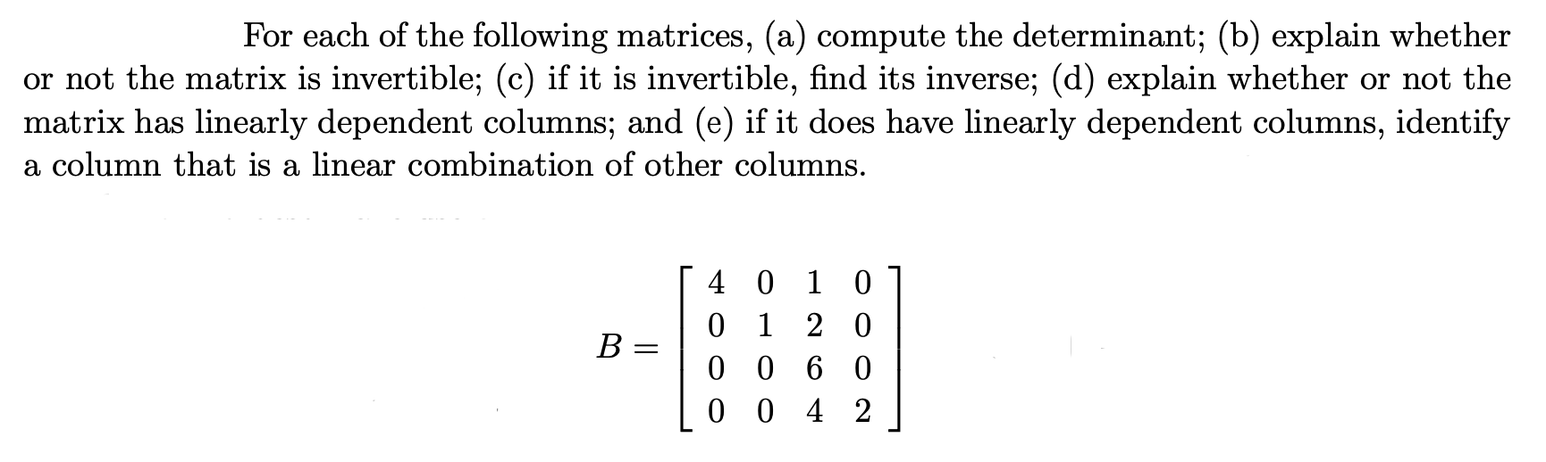 Solved For each of the following matrices, (a) compute the | Chegg.com