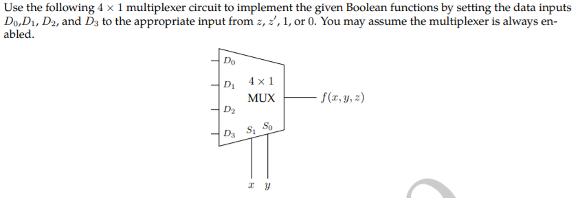 Solved (a). Implement the function f (x, y, z) = x 'yz ' + | Chegg.com