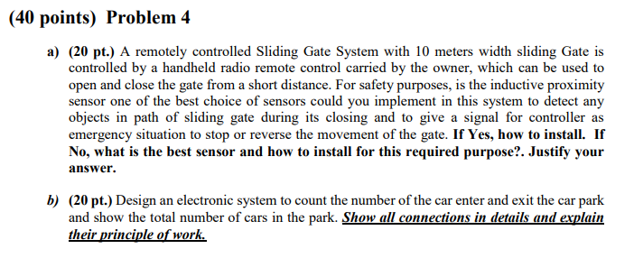 Solved (40 points) Problem 4 a) (20 pt.) A remotely | Chegg.com