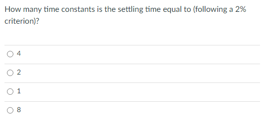 Solved How many time constants is the settling time equal to | Chegg.com