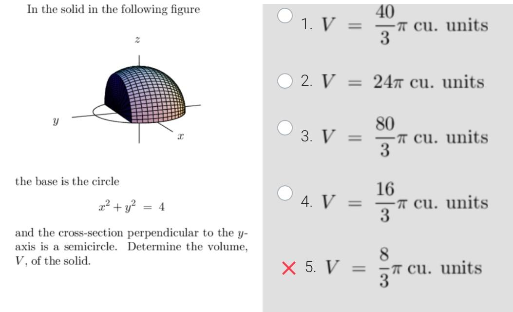 Solved In the solid in the following figure 1. V=340π cu. | Chegg.com