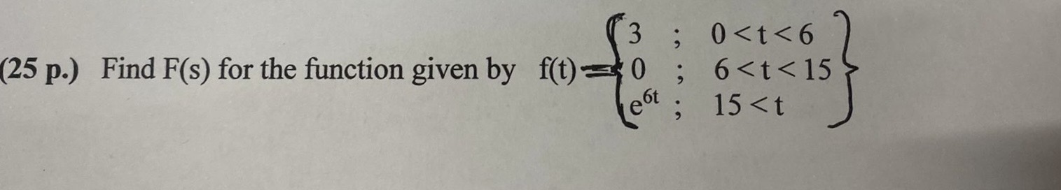 Solved (25 ﻿p.) ﻿Find F(s) ﻿for the function given by | Chegg.com