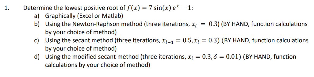 Solved 1. Determine the lowest positive root of f(x) 7 | Chegg.com