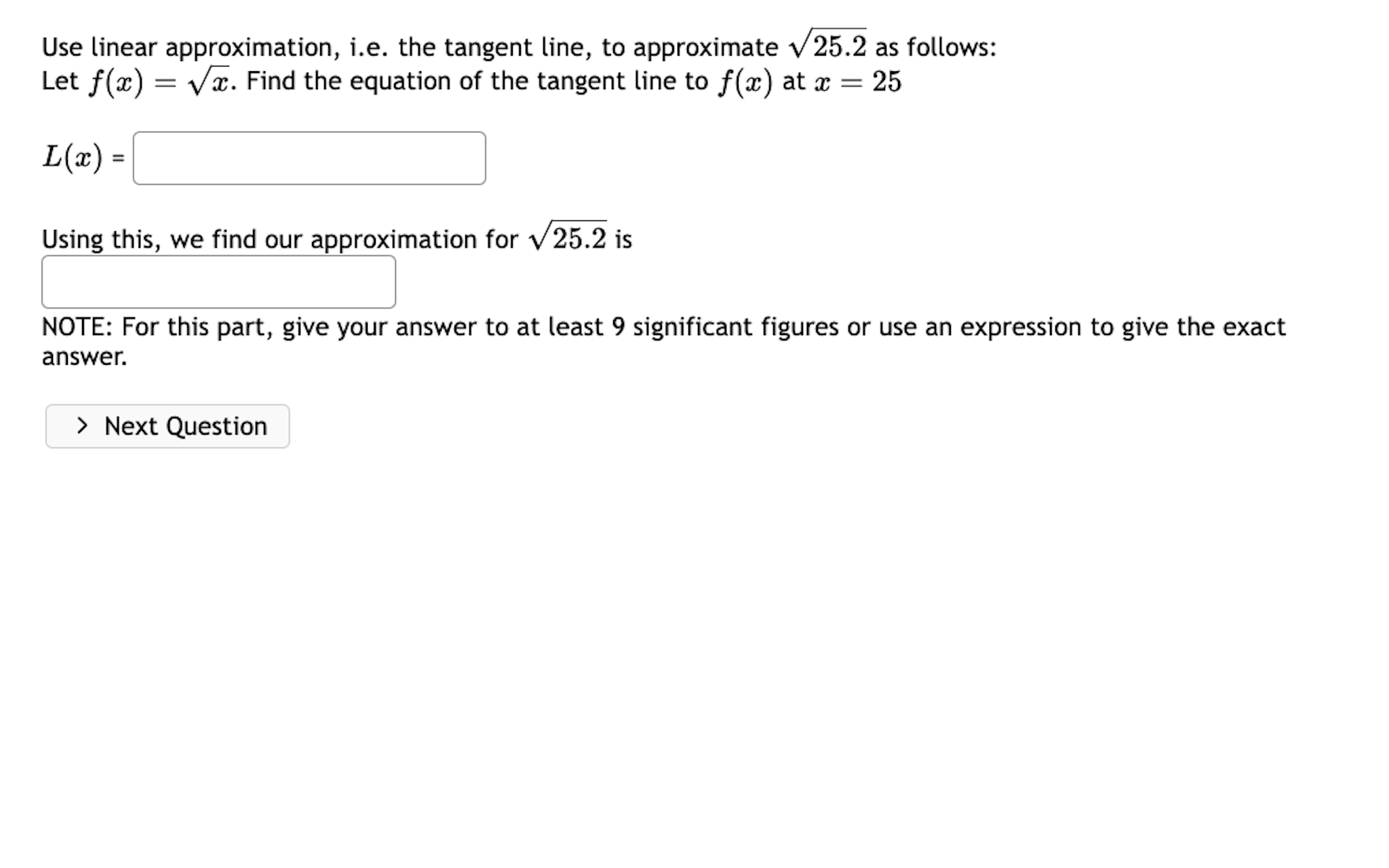 Solved Use linear approximation, i.e. the tangent line, to | Chegg.com