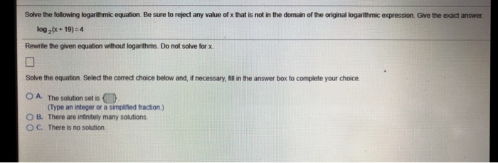 Solved Solve the following logarithmic equation. Be sure to | Chegg.com