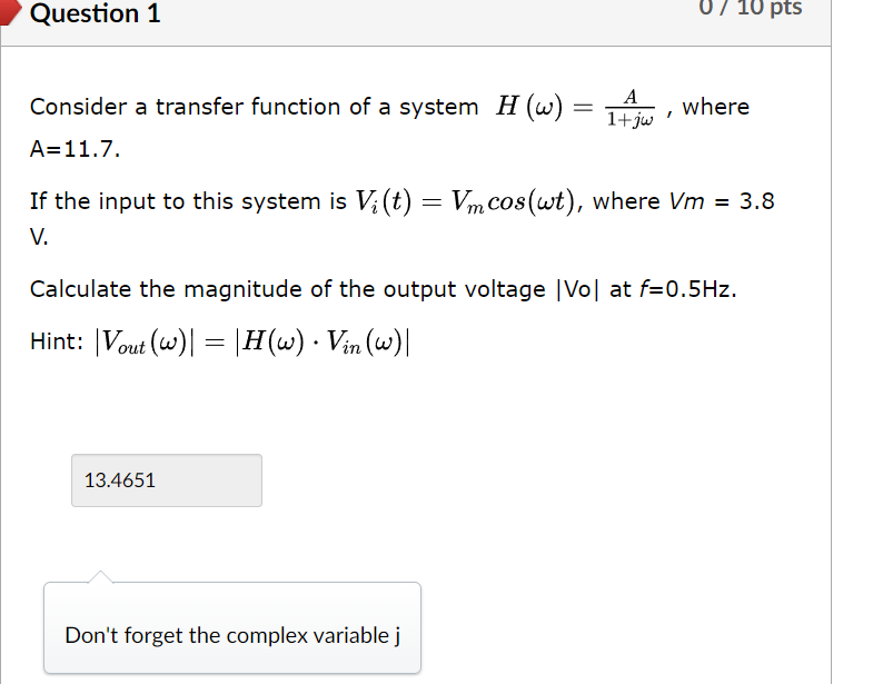 Solved Question 1 07 10 pts = Consider a transfer function | Chegg.com