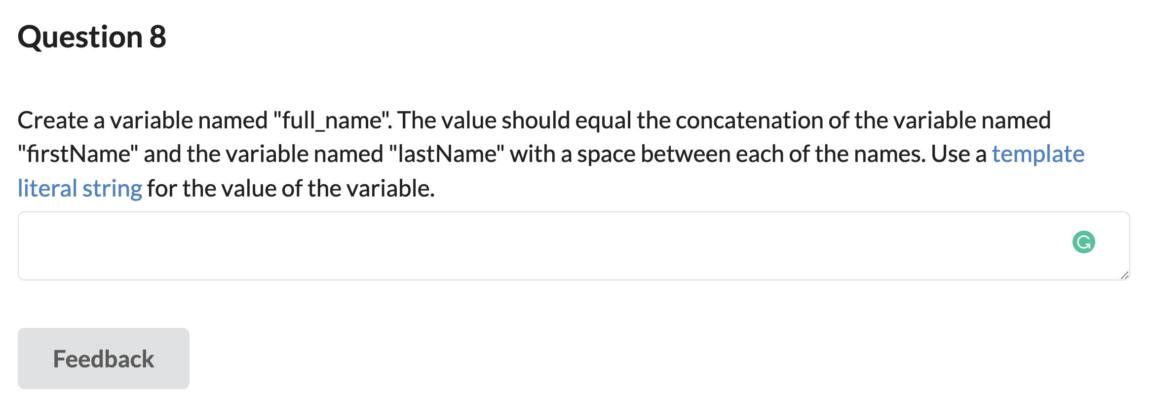 Solved Question 1 Create a string type variable named | Chegg.com