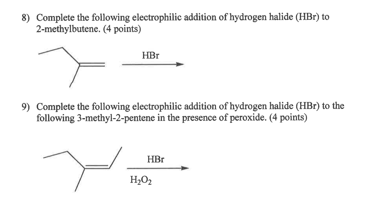 Solved 8) Complete the following electrophilic addition of | Chegg.com