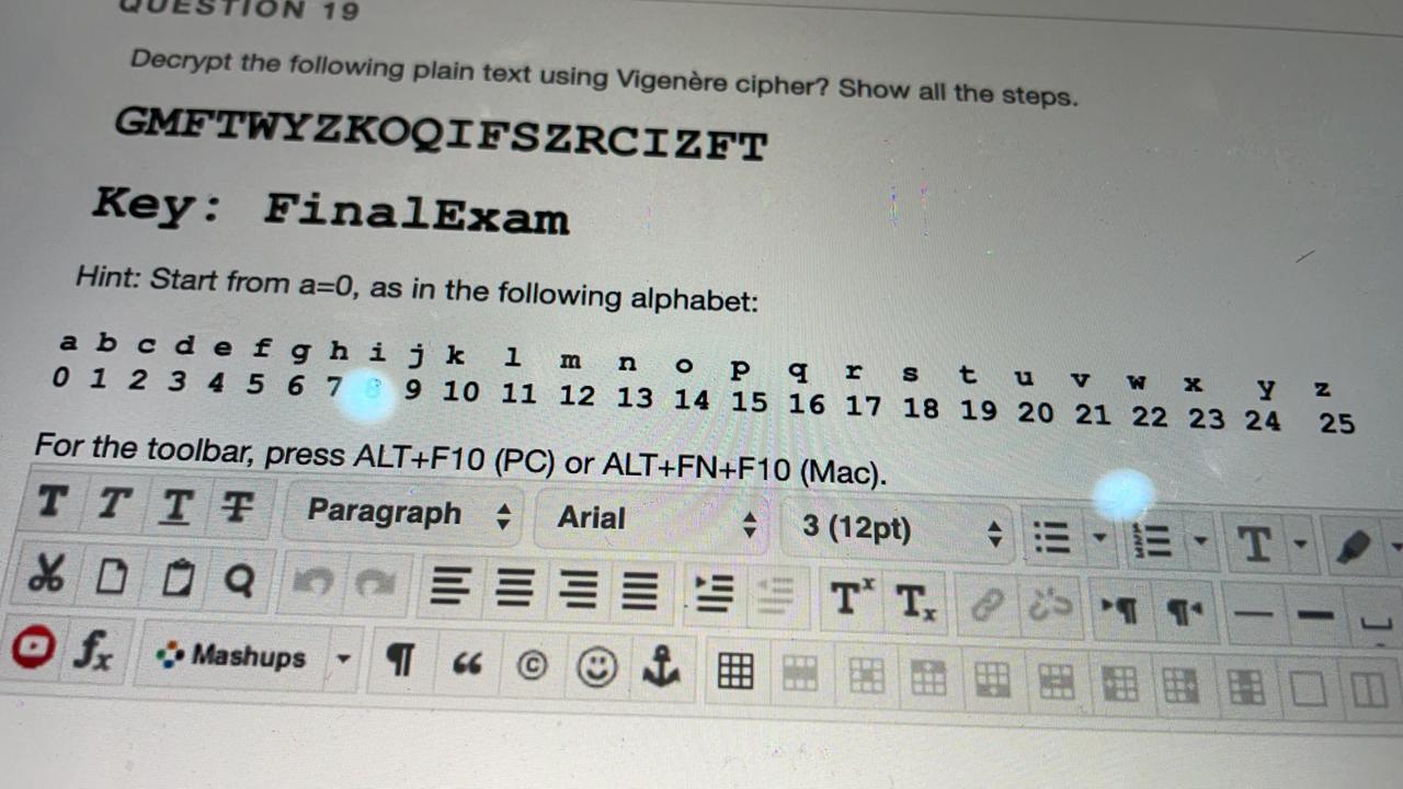 Solved 19 Decrypt the following plain text using Vigenère | Chegg.com