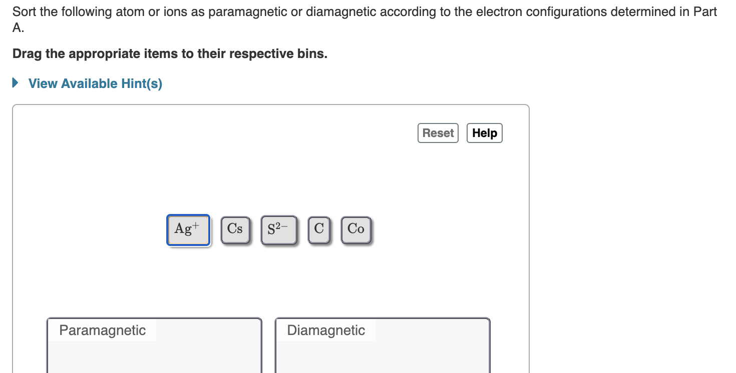 Solved Sort the following atom or ions as paramagnetic or | Chegg.com