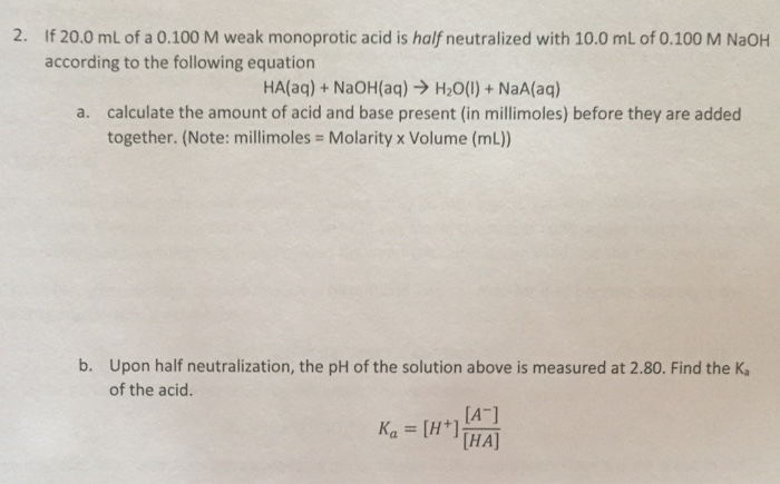 Solved If 20.0 mL of a 0.100 M weak monoprotic acid is half | Chegg.com