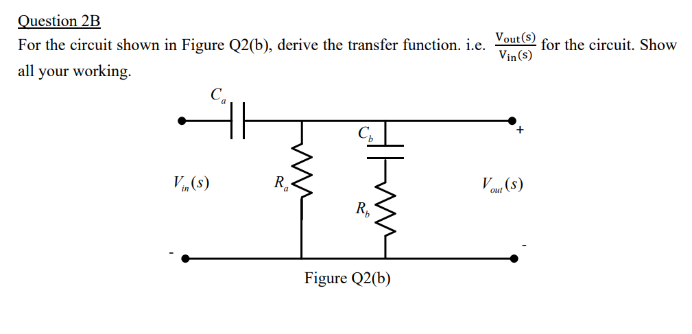 Solved Question 2B For the circuit shown in Figure Q2(b), | Chegg.com