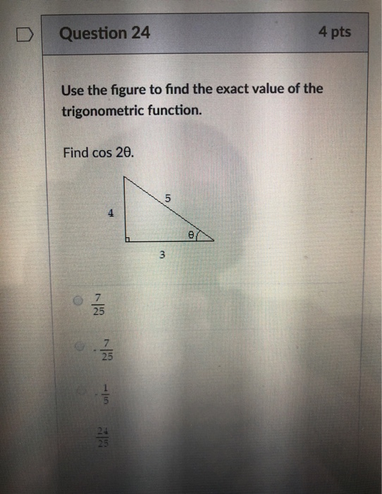 Solved Question 21 4 pts Find the exact value of the | Chegg.com