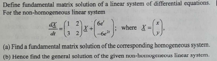 Solved Define fundamental matrix solution of a linear system | Chegg.com