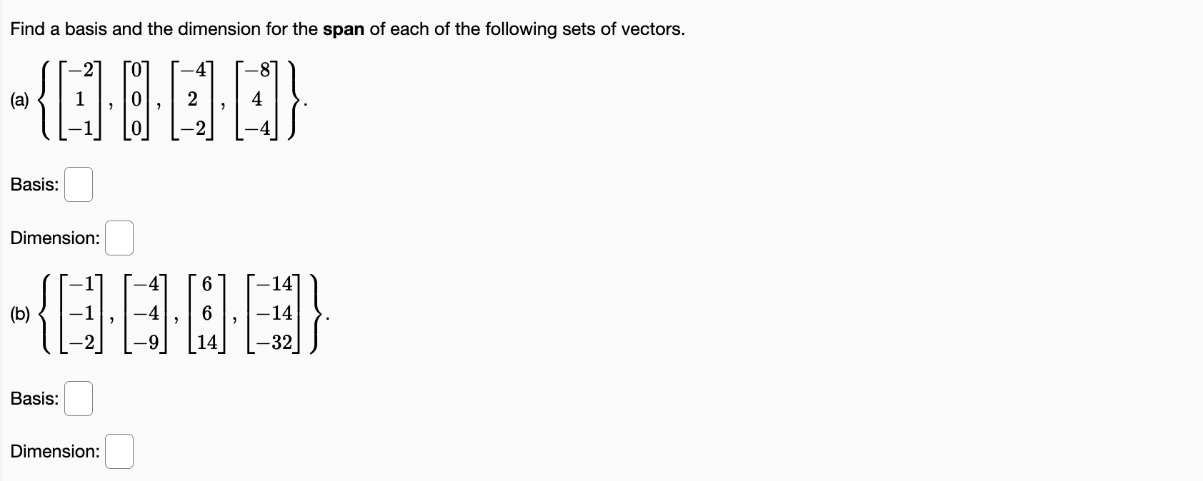 Solved Find a basis and the dimension for the span of each | Chegg.com