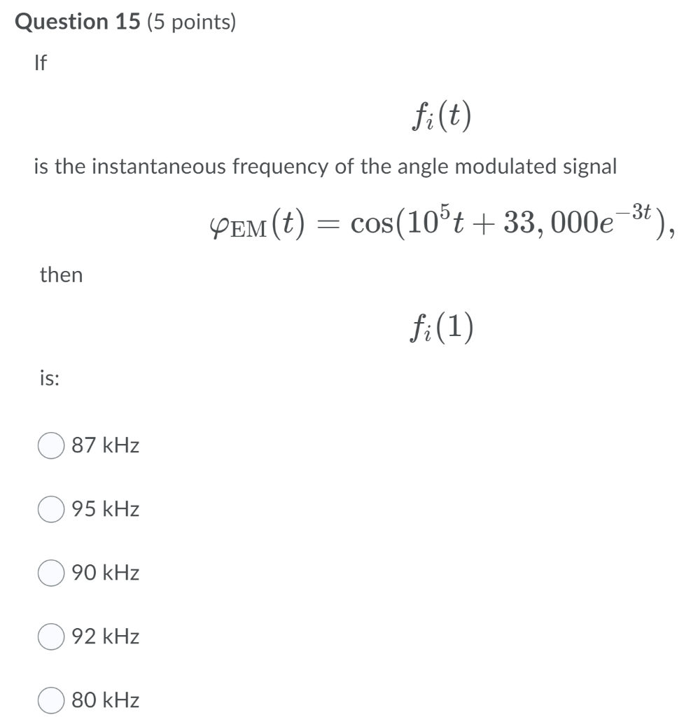 Solved Question 15 (5 points) If fi(t) is the instantaneous | Chegg.com