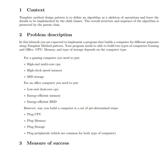 Solved 1 Context Template method design pattern is to define | Chegg.com