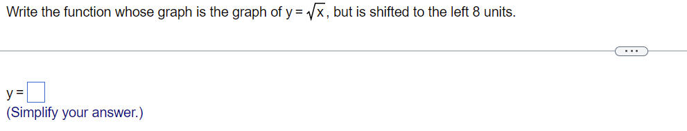 [Solved]: Write the function whose graph is the graph of y