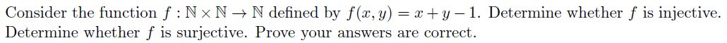 Solved Consider the function f :NxN+N defined by f(x,y) = | Chegg.com