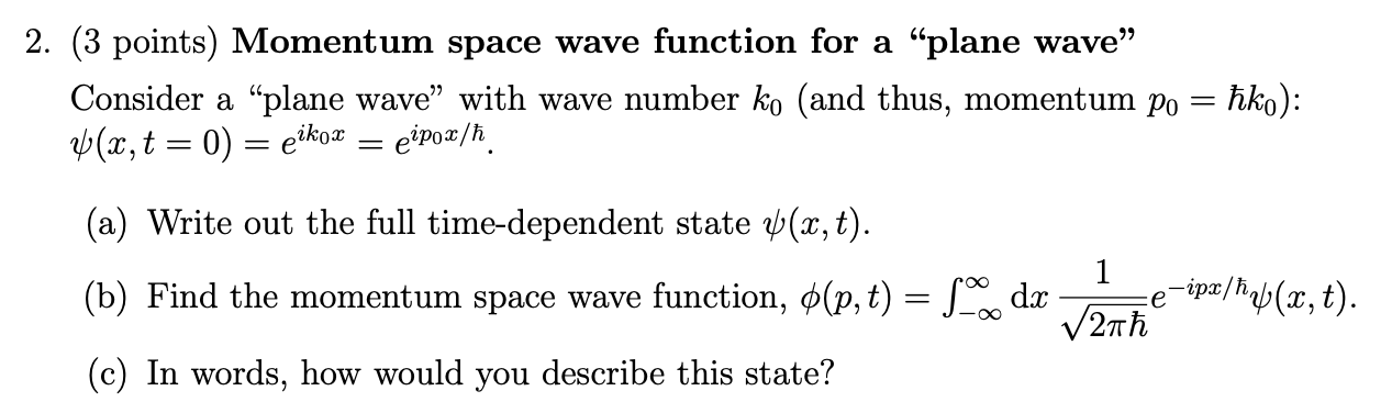 Solved 2 3 Points Momentum Space Wave Function For A