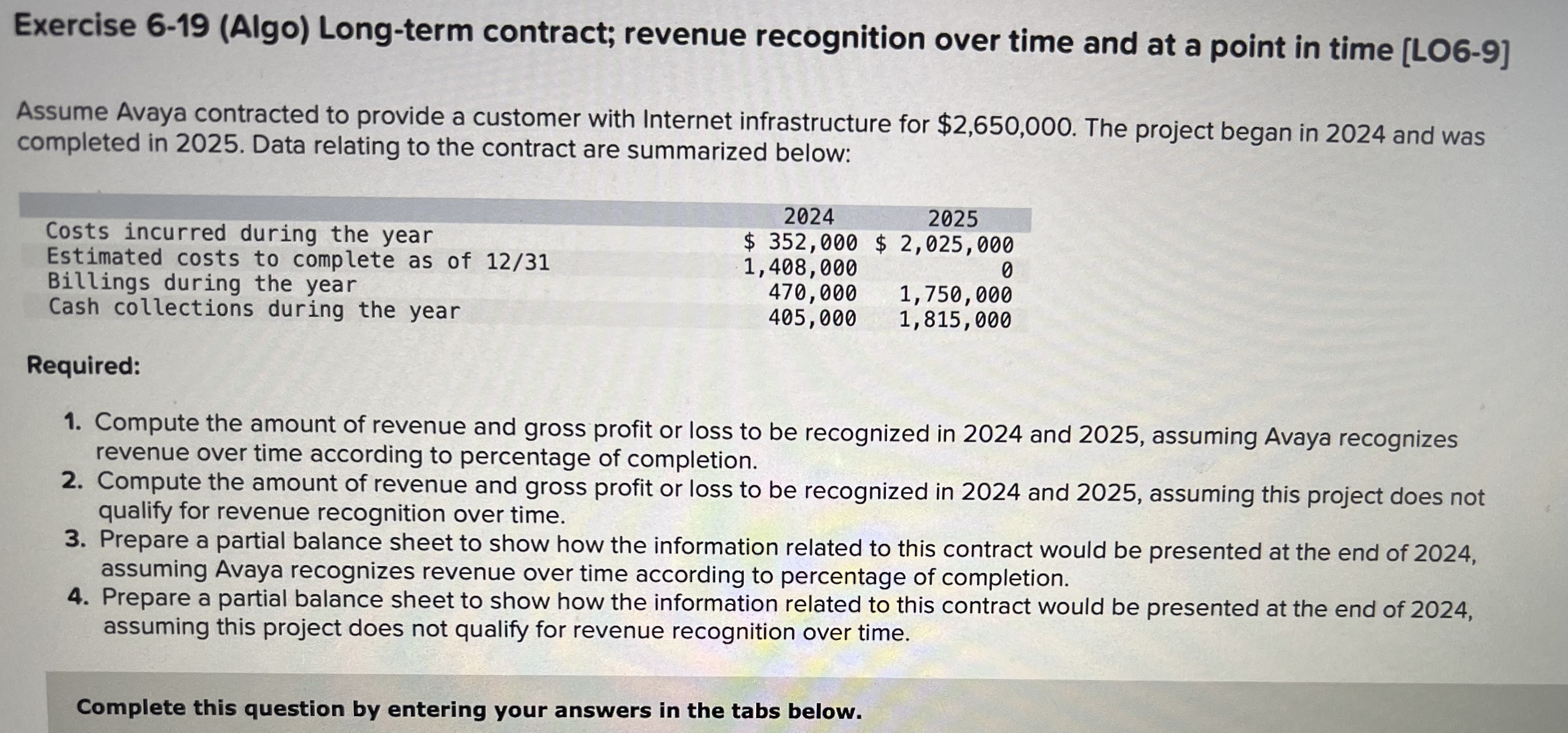 Solved Exercise 6-19 (Algo) Long-term contract; revenue | Chegg.com