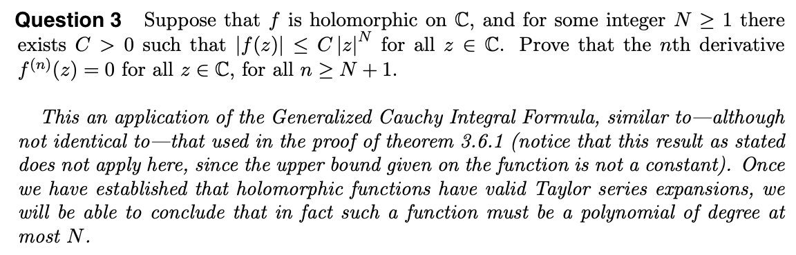 Solved Question 3 Suppose that f is holomorphic on C, and | Chegg.com