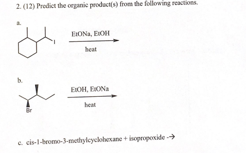 Solved 2. (12) Predict the organic product(s) from the | Chegg.com