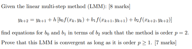 Given the linear multi-step method (LMM): (8 marks) | Chegg.com