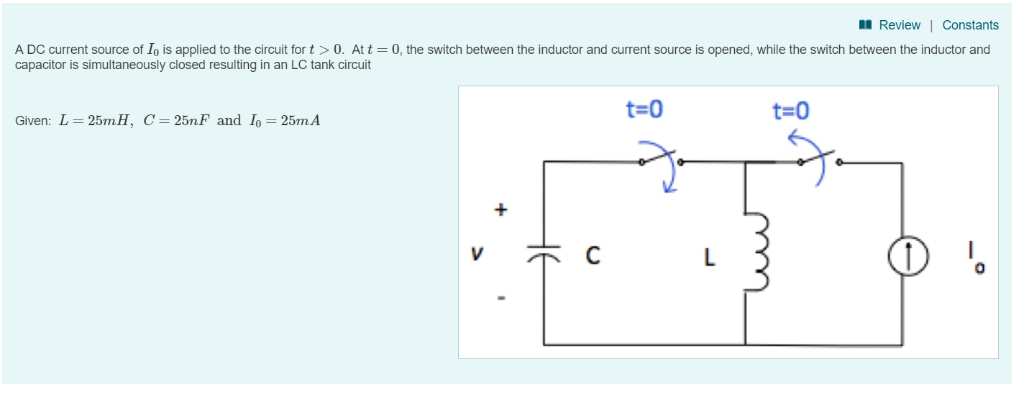 Solved Review | Constants A DC current source of To is | Chegg.com