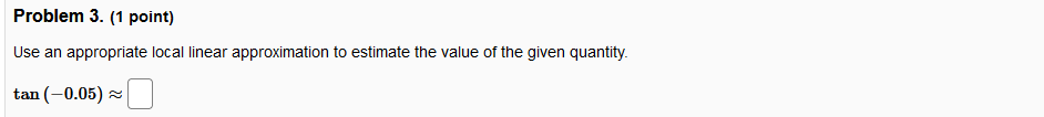 Solved Problem 3. (1 point) Use an appropriate local linear | Chegg.com