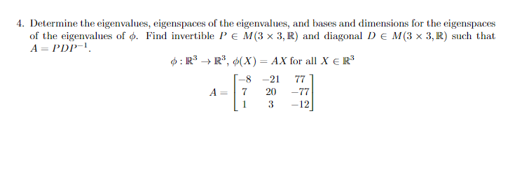 Solved 4. Determine the eigenvalues, eigenspaces of the | Chegg.com
