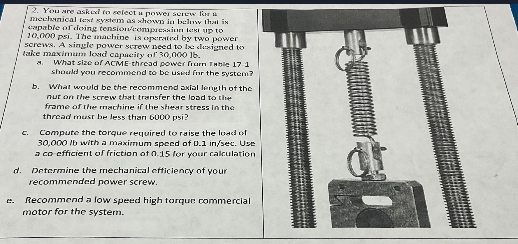 2. You are asked to select a power screw for a | Chegg.com