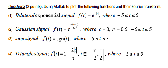 Question3 (3 points): Using Matlab to plot the | Chegg.com