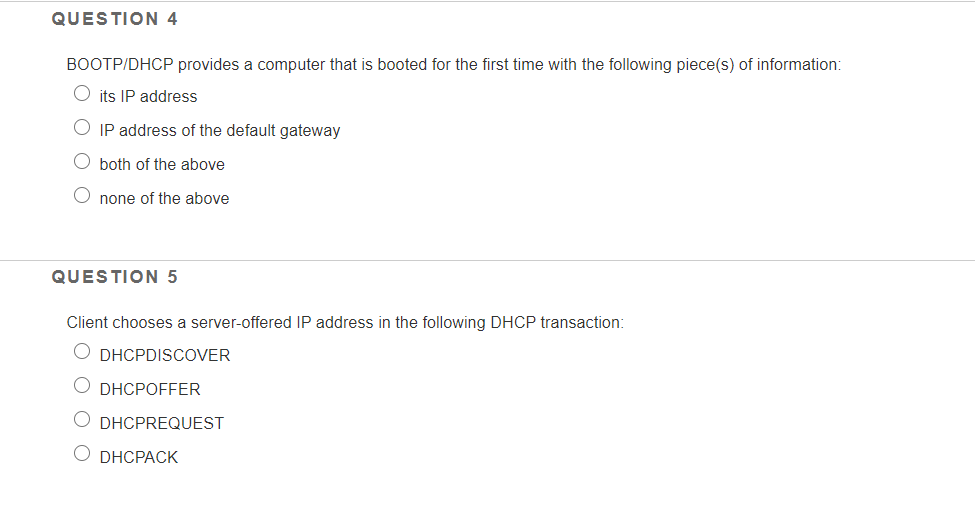 Solved QUESTION 4 BOOTP/DHCP provides a computer that is | Chegg.com