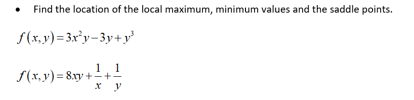 Solved • Find the location of the local maximum, minimum | Chegg.com
